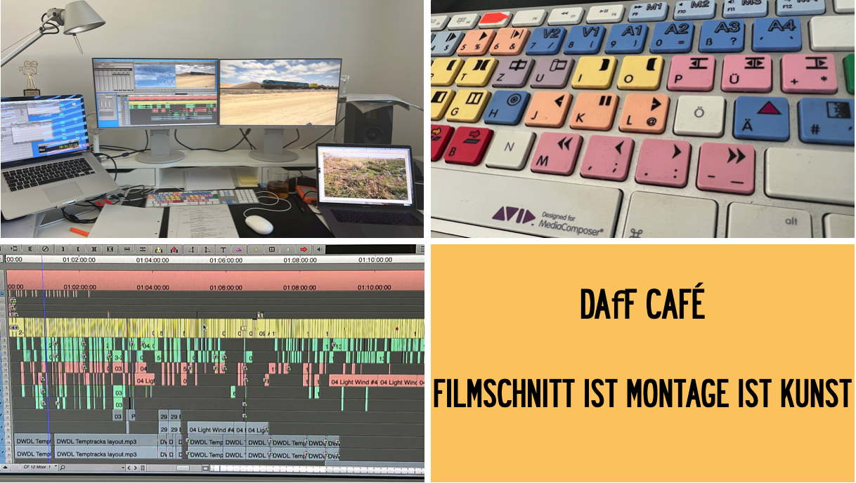 DAFF CAFE: „Filmschnitt ist Montage ist Kunst“ – Deutsche Akademie für ...